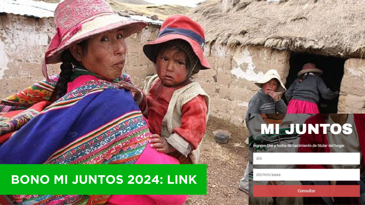 Bono Mi Juntos 2024: Link para saber cuándo pagan